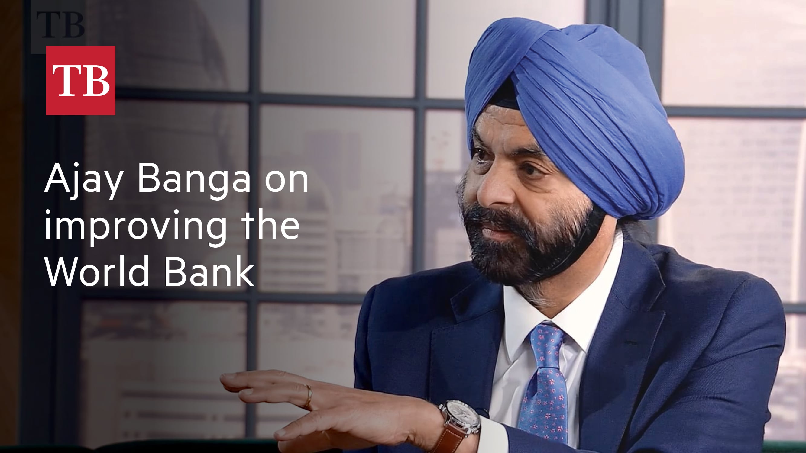 Ajay Banga on improving the World Bank - The Banker